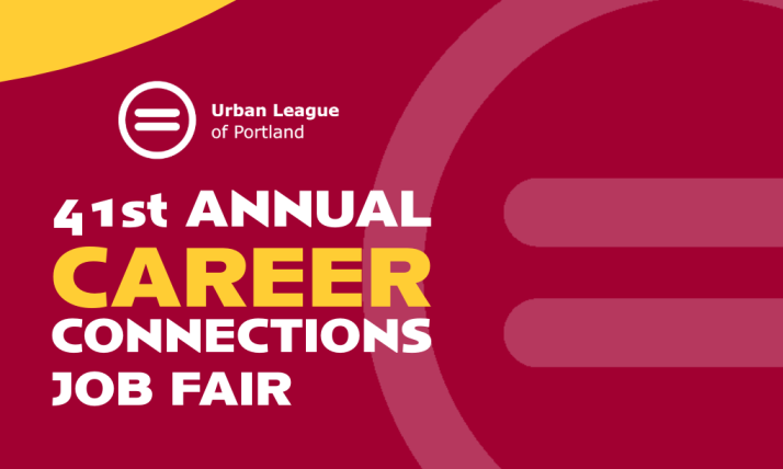 41st Annual Career Connections Job Fair | Urban League of Portland